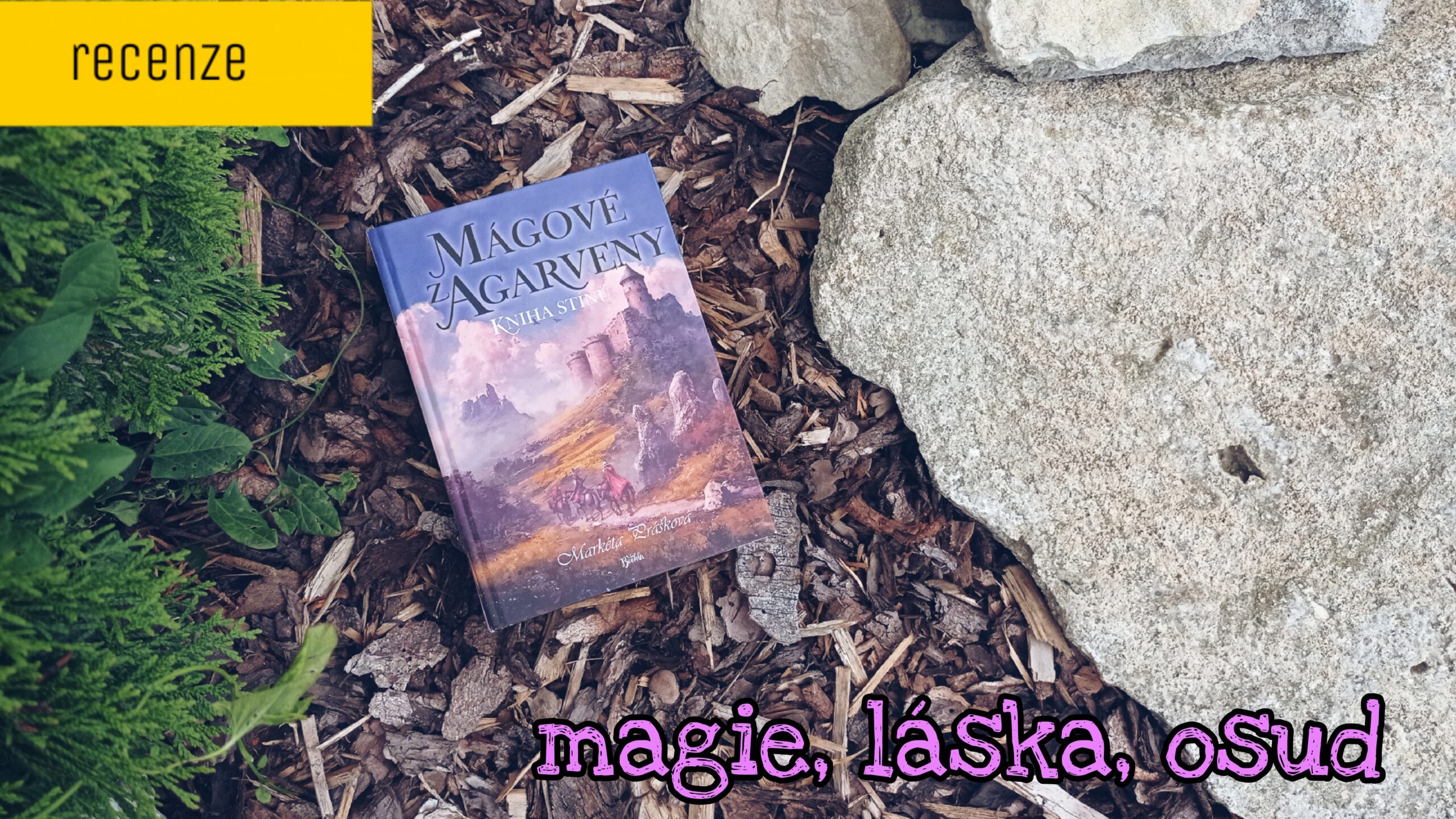Recenze na druhy díl české fantasy Mágové z Agarveny – Kniha stínu